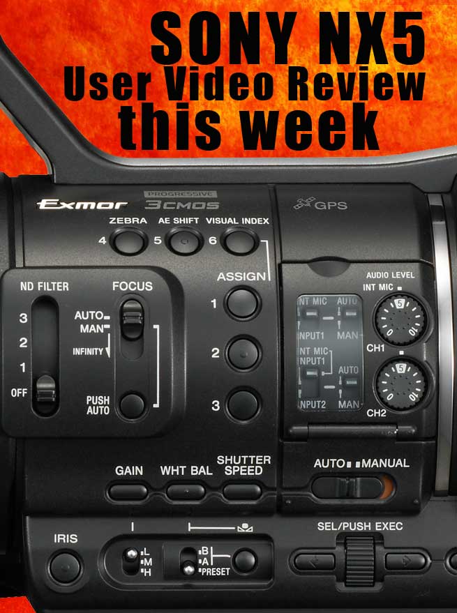 Sony-NX5-Video-Review – HD Warrior