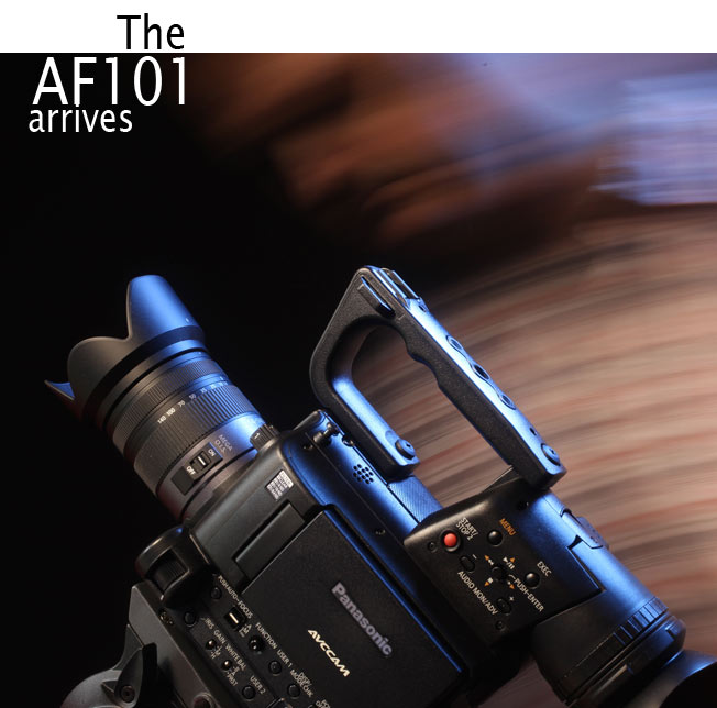 Enter the AF101 in the flesh – HD Warrior